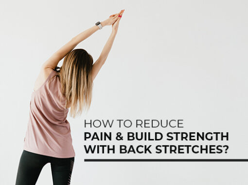 How to reduce pain & build strength with back stretches? - FNS Training Center